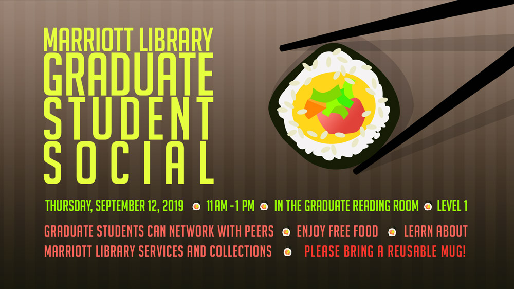 Graduate Students - Marriott Library - The University of Utah
